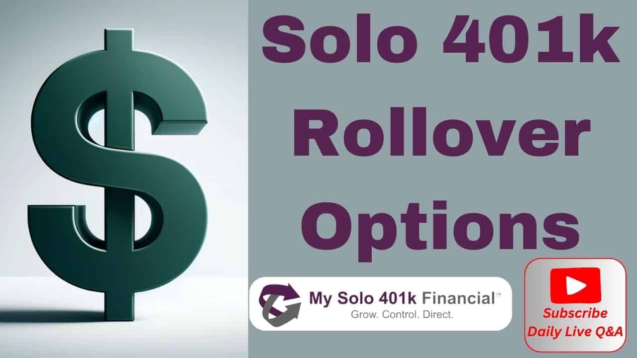 Solo 401k Rollovers: Your Complete Guide to Maximizing Retirement ...